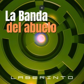 Download LA BANDA DEL ABUELO album songs: Laberinto | Boomplay Music