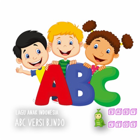 Baby Kids - Lagu Anak ABC versi Bahasa Indo MP3 Download & Lyrics ...