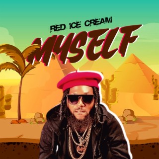 Download RED ICE CREAM album songs: MY SELF | Boomplay Music