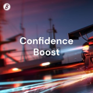 Confidence Boost | Boomplay Music