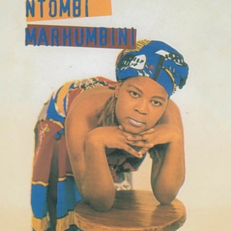 Ntombi marhumbini Songs MP3 Download, New Songs & Albums | Boomplay