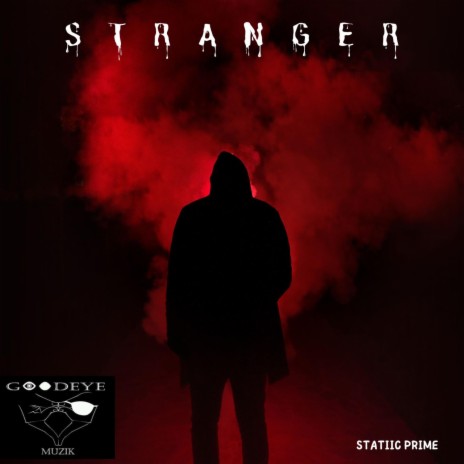 Statiic Prime Stranger Lyrics | Boomplay