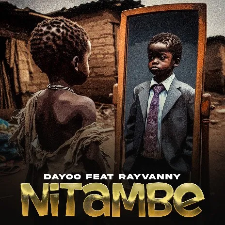 Dayoo - Nitambe ft. Rayvanny MP3 Download & Lyrics | Boomplay