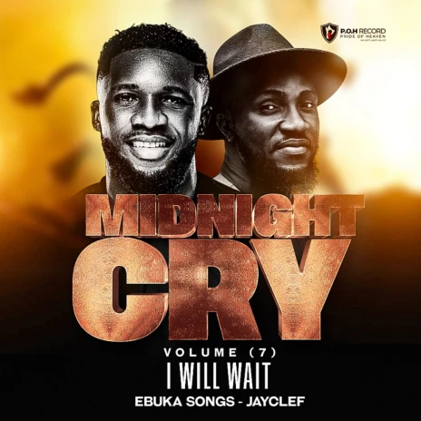 Download Ebuka Songs album songs: Midnight Cry, Vol. 7 (I Will Wait ...