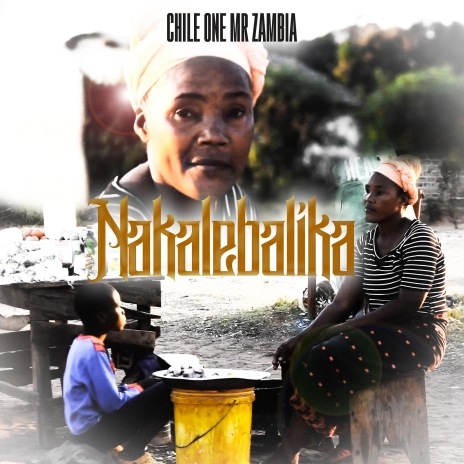 Chile One Mr Zambia - Mukaimwena Mweka MP3 Download & Lyrics | Boomplay