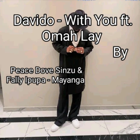 Download Peace dove sinzu album songs: Davido - With You Ft. Omah Lay ...