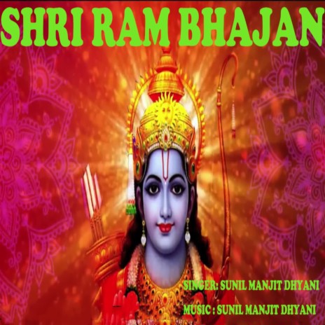 Sunil Manjit Dhyani - Ram Siya Ram Siya Ram Jai Jai Ram MP3 Download ...