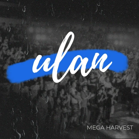 Mega Harvest Ulan Lyrics | Boomplay