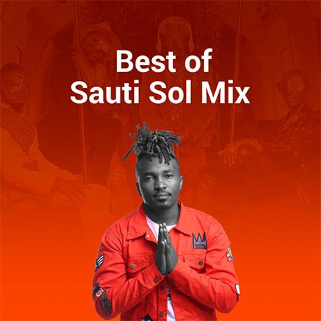 DJ Lyta - Best Of Sauti Sol Mix MP3 Download & Lyrics | Boomplay