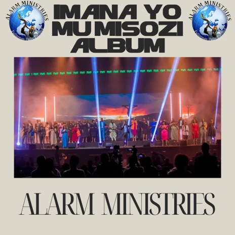 Download Alarm Ministries Rwanda album songs: IMANA YO MU MISOZI ...
