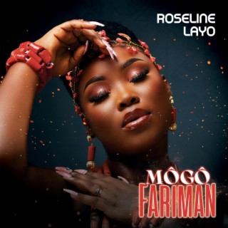 Download Roseline Layo album songs: Môgô Fariman | Boomplay Music