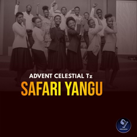 Advent Celestial Tz - Safari Yangu MP3 Download & Lyrics | Boomplay