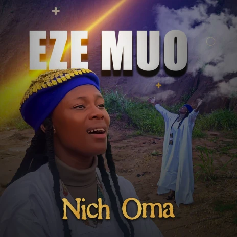 Download Nich Oma album songs: Eze Muo | Boomplay Music