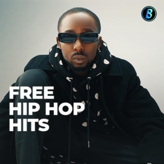 Free Hip Hop Hits | Boomplay Music
