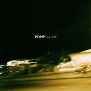 POMPI Songs MP3 Download, New Songs & Albums | Boomplay