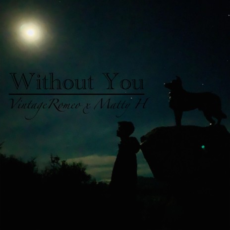 VintageRomeo - Life Without You ft. Matty H. MP3 Download & Lyrics ...