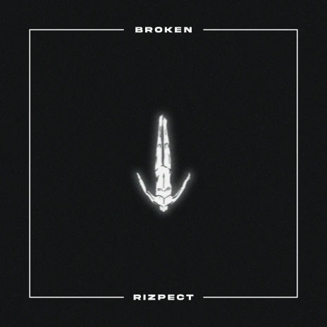 Download Rizpect album songs: Broken | Boomplay Music