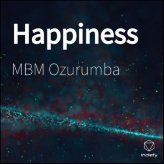MBM Ozurumba Songs MP3 Download, New Songs & Albums | Boomplay
