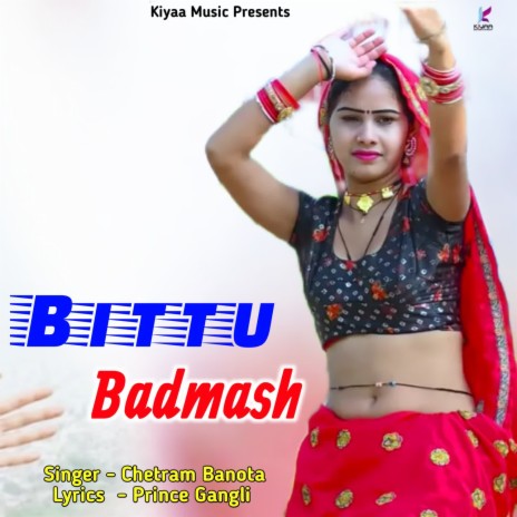 Chetram Banota - Bittu Badmash MP3 Download & Lyrics | Boomplay