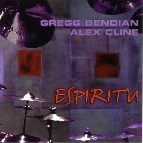 Download Gregg Bendian & Alex Cline album songs: Espiritu | Boomplay Music