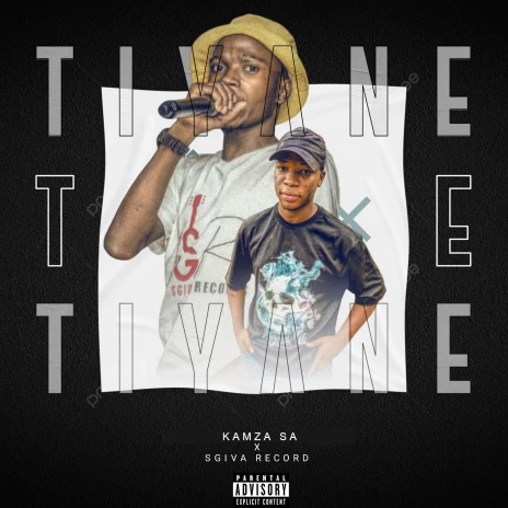 Download Sgiva Record album songs: Tiyane (feat. KaMza SA) | Boomplay Music
