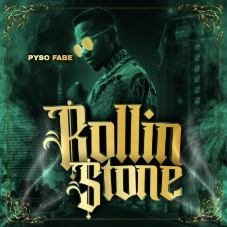 Pyso Fabe Rollin Stone Lyrics | Boomplay
