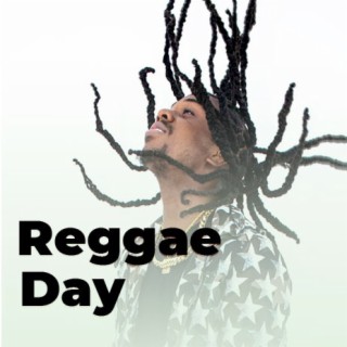 Reggae Day | Boomplay Music