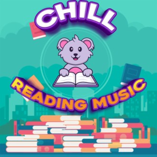 Chill Reading Music Songs MP3 Download, New Songs & Albums | Boomplay
