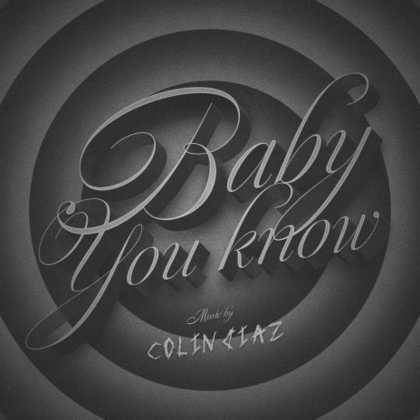 €olin Diaz - Baby You Know MP3 Download & Lyrics | Boomplay