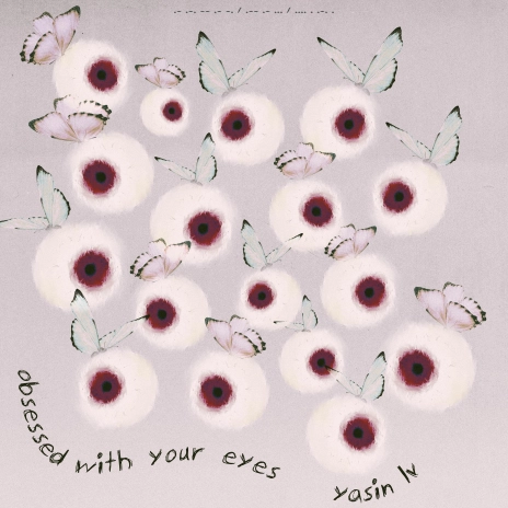 Yasin Lv - Obsessed With Your Eyes MP3 Download & Lyrics | Boomplay