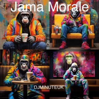 Download Djminuteuk album songs: Jama Morale | Boomplay Music