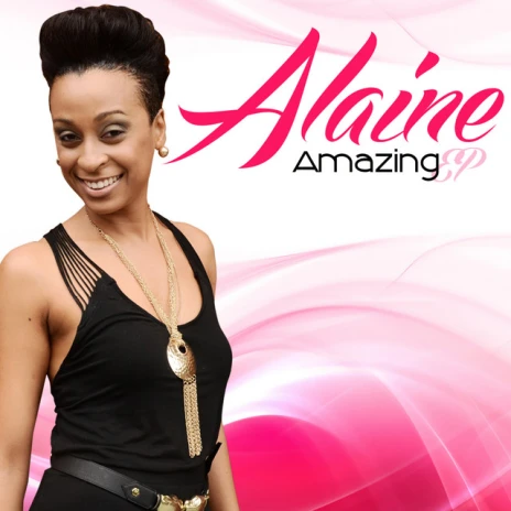 Download Alaine album songs: Alaine Amazing EP | Boomplay Music