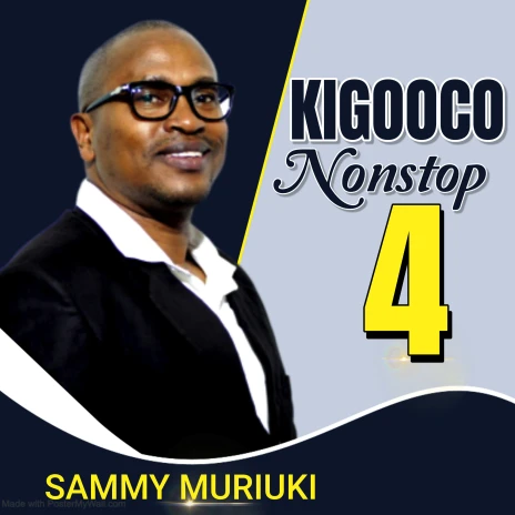 Sammy Muriuki - Kigooco Non-Stop 4 MP3 Download & Lyrics | Boomplay