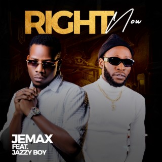 Download Jemax album songs: Right Now | Boomplay Music