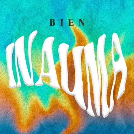 Download Bien album songs: Inauma | Boomplay Music