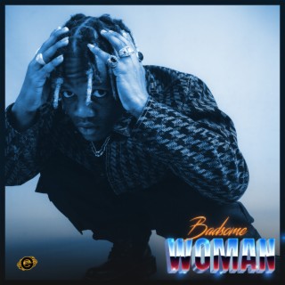 Download Badsome album songs: Woman | Boomplay Music