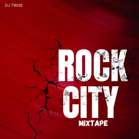 Download Dj Twise album songs: Rock City Mixtape | Boomplay Music