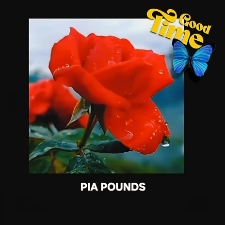 Download Pia Pounds album songs: Good Time | Boomplay Music