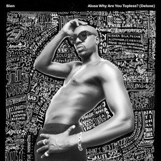 Download Bien-aime Baraza album songs: Alusa Why Are You Topless? (Deluxe) | Boomplay Music