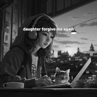 Download Seraphic Sounds album songs: daughter forgive me again ...
