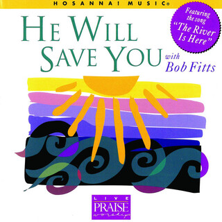 Download Bob Fitts album songs: He Will Save You | Boomplay Music
