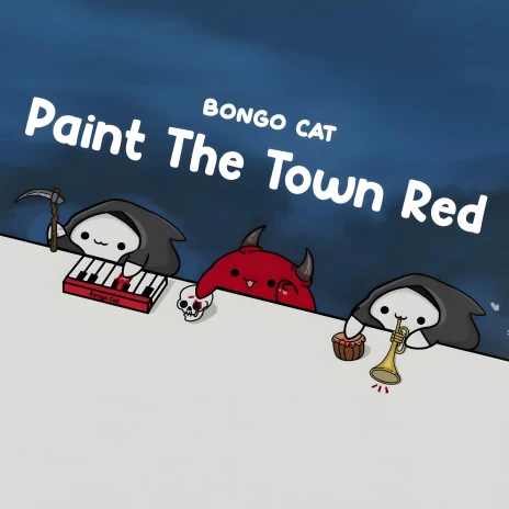 Bongo Cat - Paint The Town Red MP3 Download & Lyrics | Boomplay