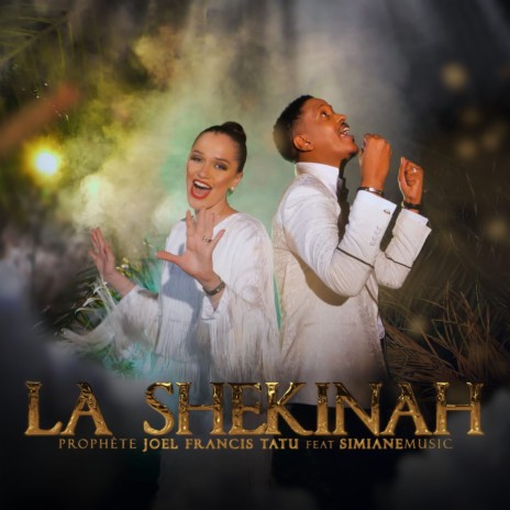 Prophète Joel Francis Tatu La Shekinah: La Shekinah ft. Simiane Music ...