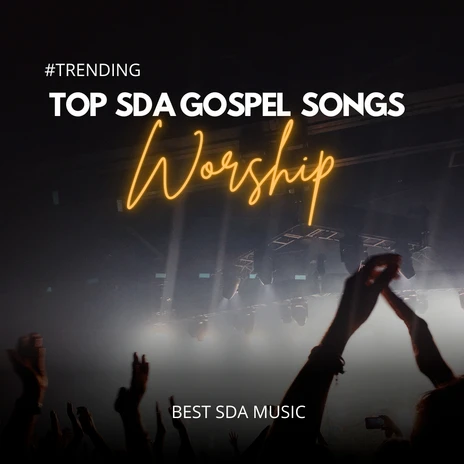 Download Best SDA Music album songs: Top Trending SDA Gospel Songs ...