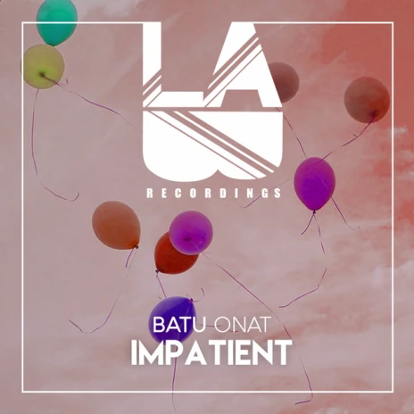 Download Batu Onat album songs: Impatient | Boomplay Music
