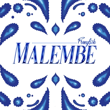 Franglish - Malembe MP3 Download & Lyrics | Boomplay
