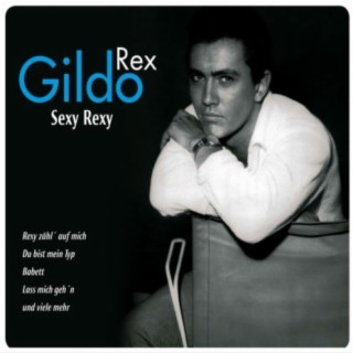 Download Rex Gildo album songs: Rex Gildo | Boomplay Music