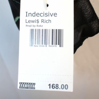 Download Lewi$ Rich album songs: Indecisive | Boomplay Music