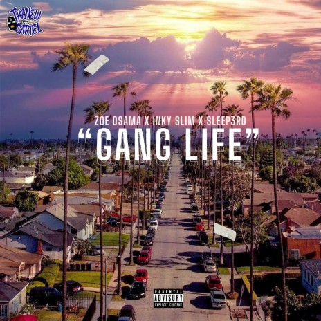 Zoe Osama - GANG LIFE (feat. Inky Slim & Sleep3rd) MP3 Download ...