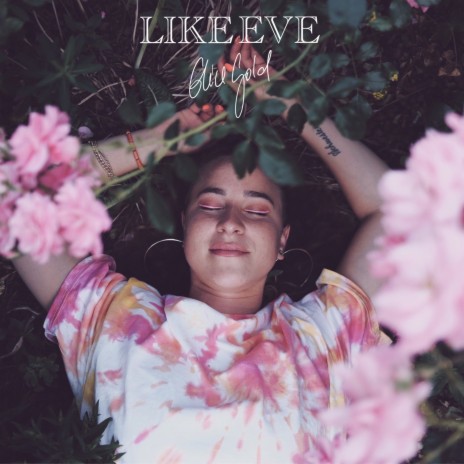 Like Eve - Elice Gold MP3 download | Like Eve - Elice Gold Lyrics | Boomplay Music